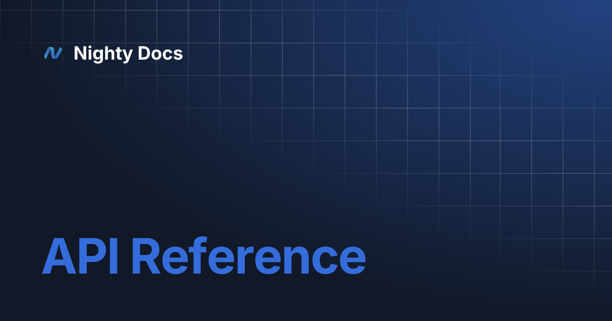 API Reference | Nighty Docs